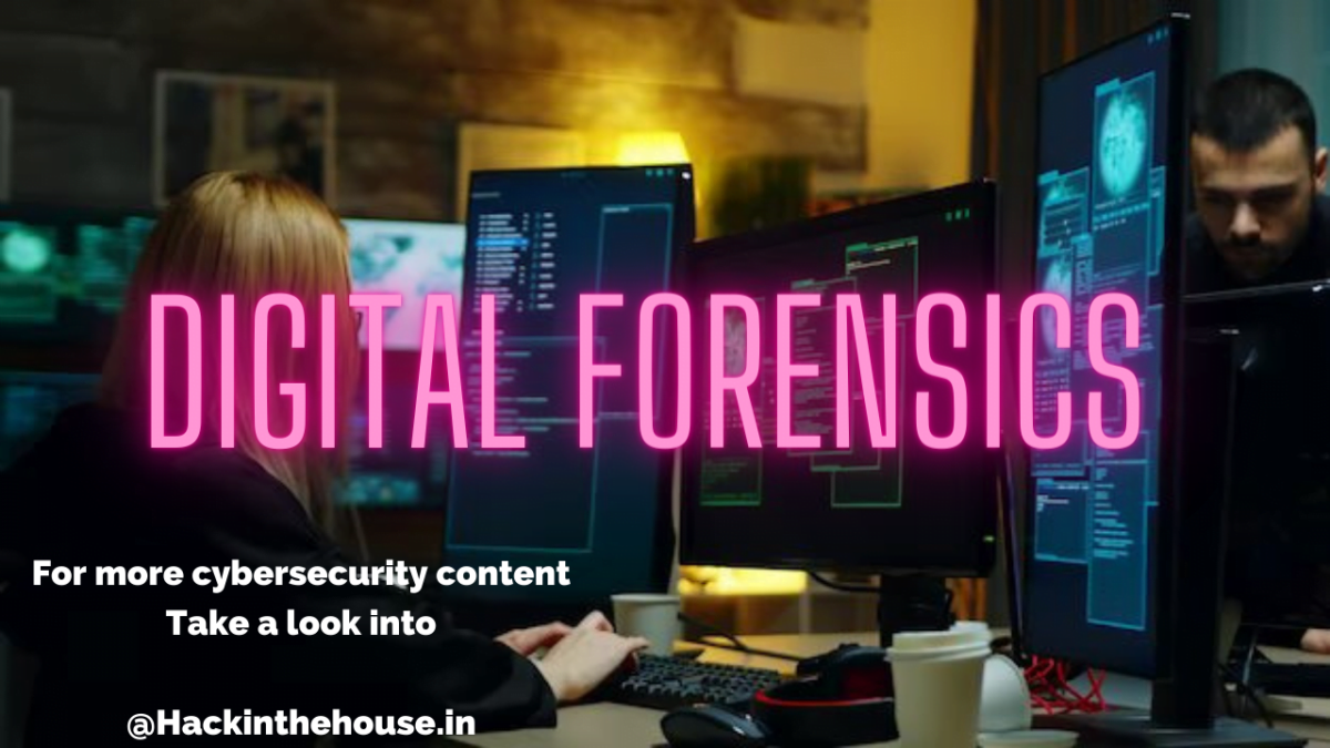 What is digital forensics? - HITH Blog - Hackerinthehouse